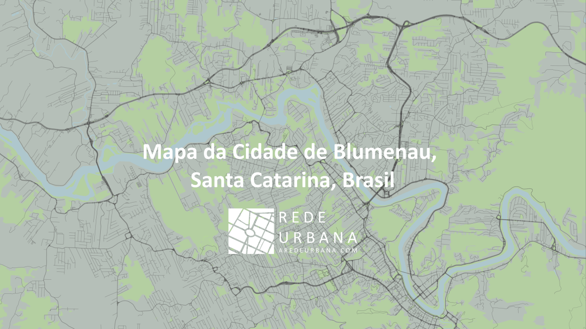 Mapa da Cidade de Blumenau, Santa Catarina, Brasil – Rede Urbana