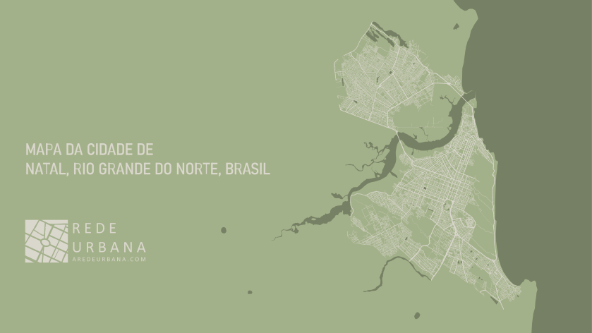 Mapa da Cidade de Natal, Rio Grande do Norte, Brasil – Rede Urbana