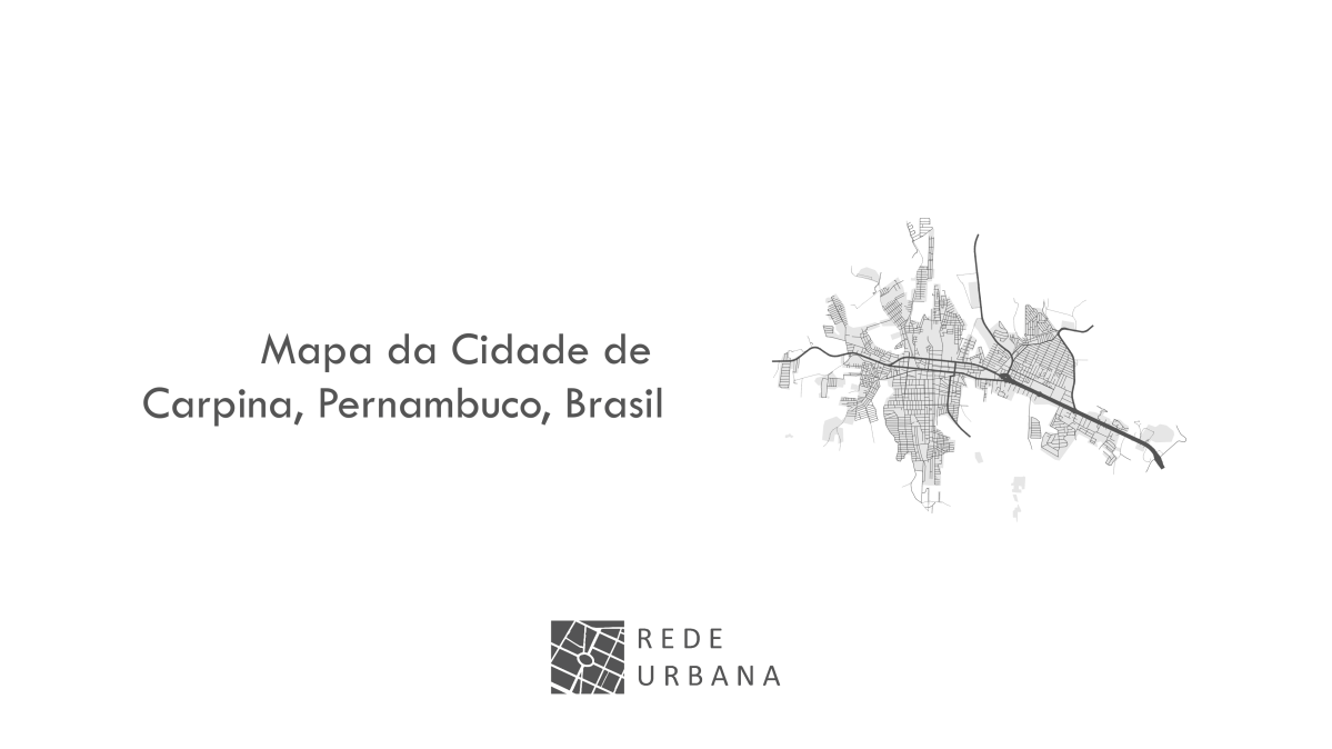 Mapa da Cidade de Carpina, Pernambuco, Brasil – Rede Urbana